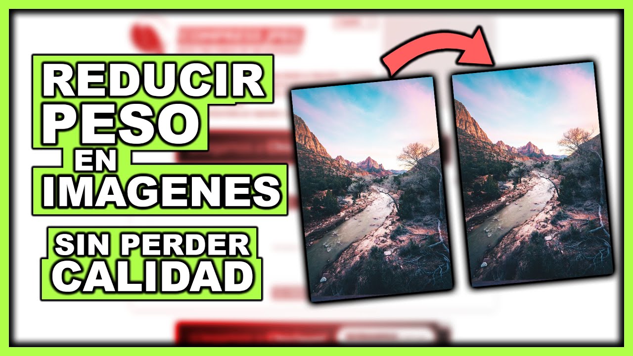 COMO REDUCIR PESO DE UNA IMAGEN SIN PERDER CALIDAD [FACIL Y RAPIDO ...
