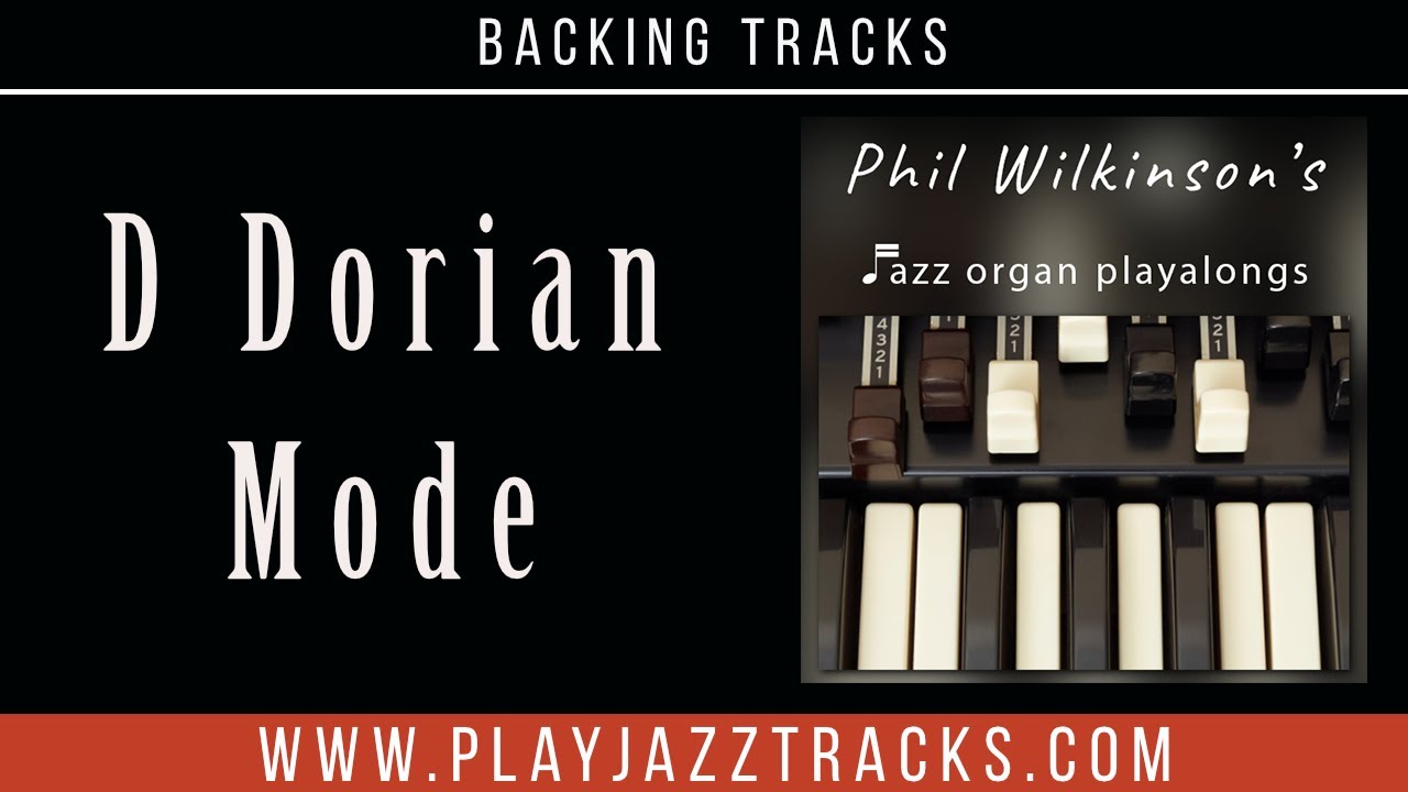 D Dorian Mode - Organ and Drums Backing Track 120 BPM - YouTube