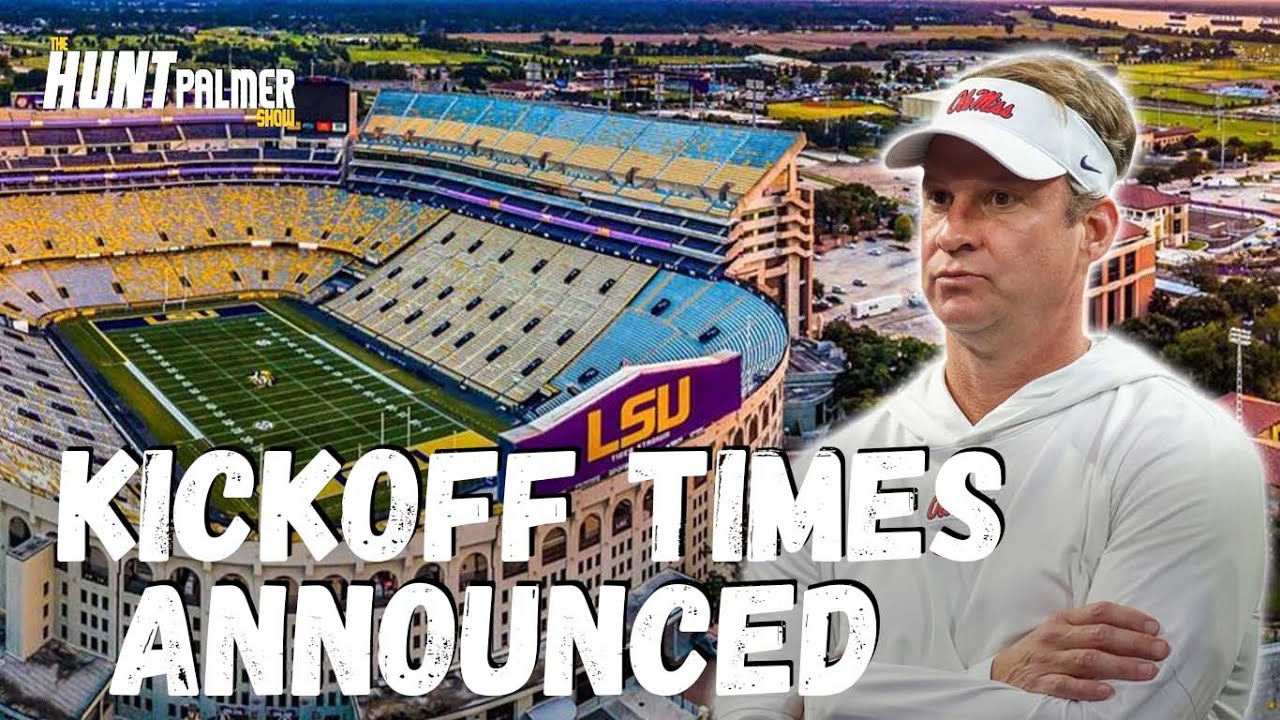 LSU Kickoff Times Announced | Will The Tigers Get Lucky With Saturday ...