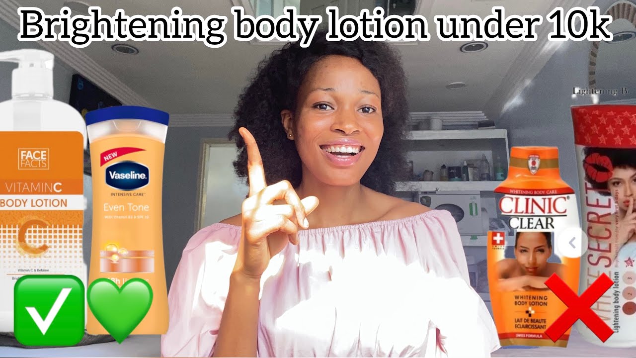 BEST AFFORDABLE BRIGHTENING BODY LOTION UNDER 10k ? *try these body ...