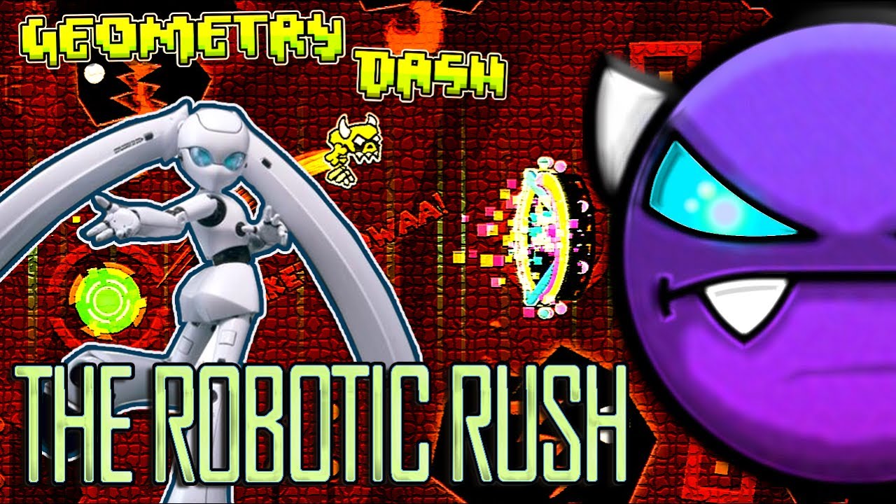 Geometry Dash | THE ROBOTIC RUSH BY ANDROMEDA - EZ MAN - YouTube
