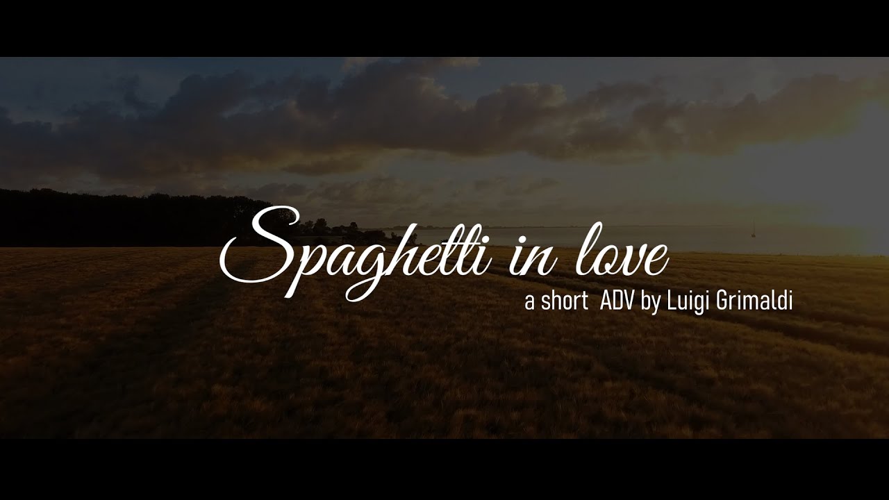 Spaghetti in love - short ADV by Luigi Grimaldi - YouTube