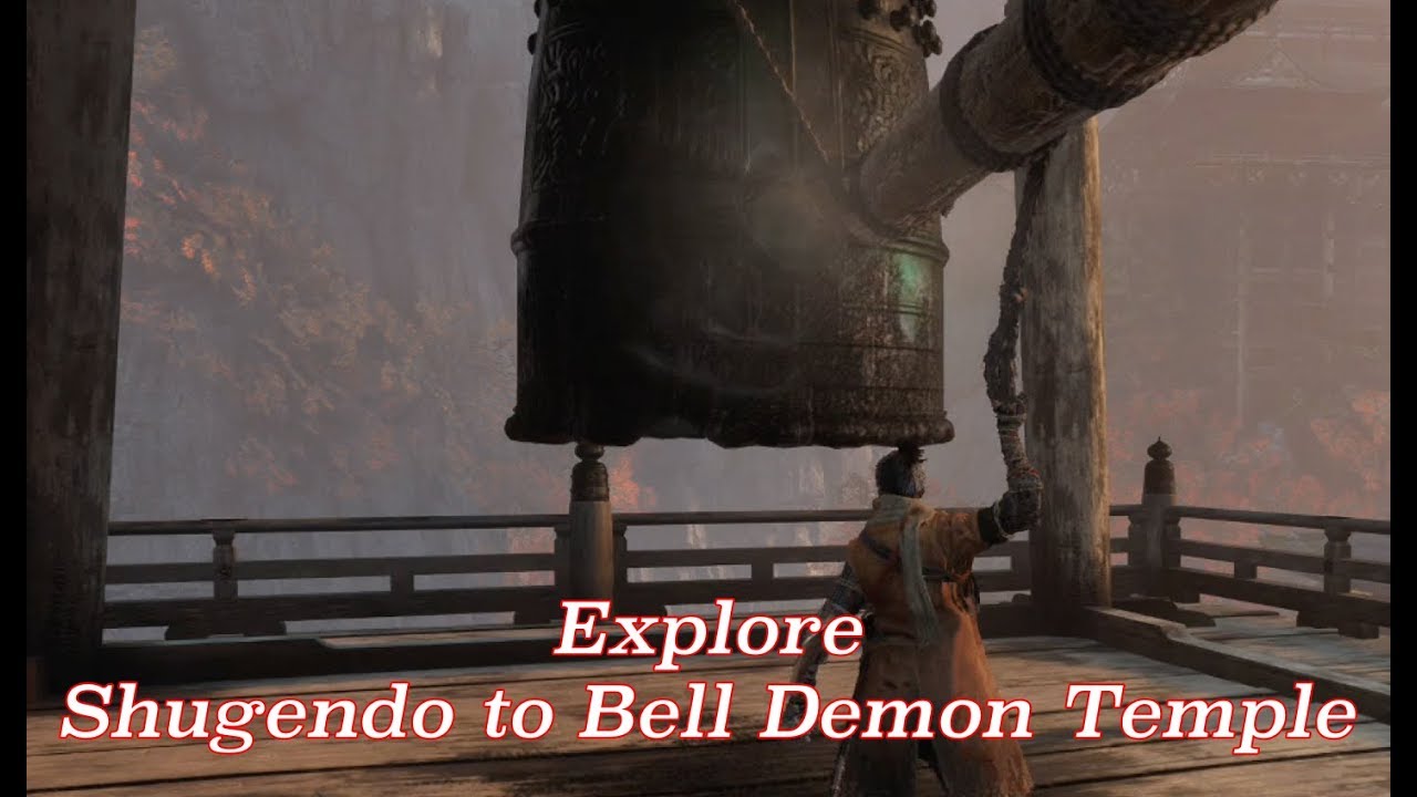 Sekiro: Shadows Die Twice - Exploring Mt Kongo Shugendo to Bell Demon’s ...