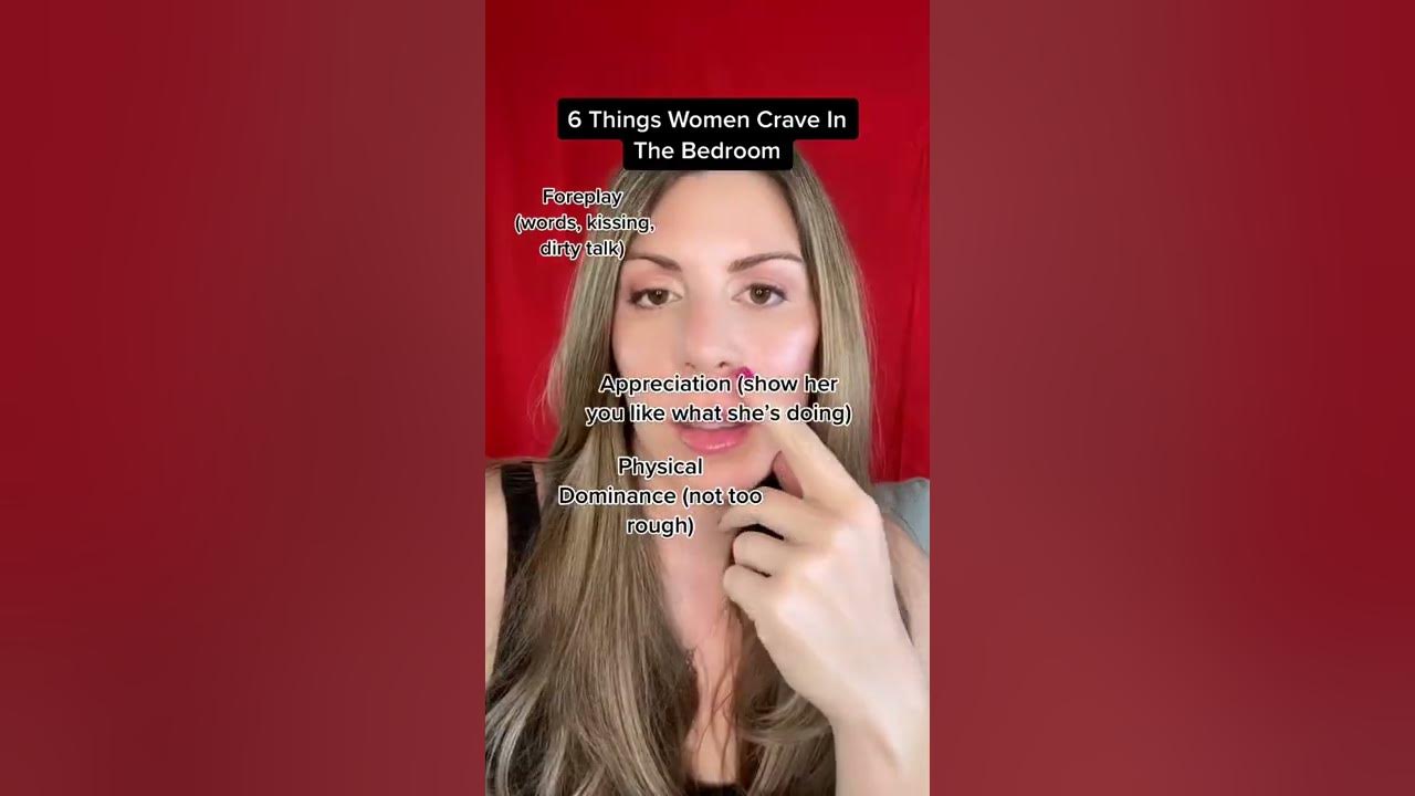 6 Things Women Crave In The Bedroom Youtube
