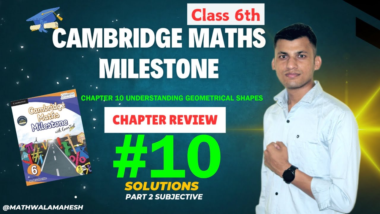 Class 6th Cambridge Maths Milestone Chapter Review 10 Solution | Part 2 Subjective ...