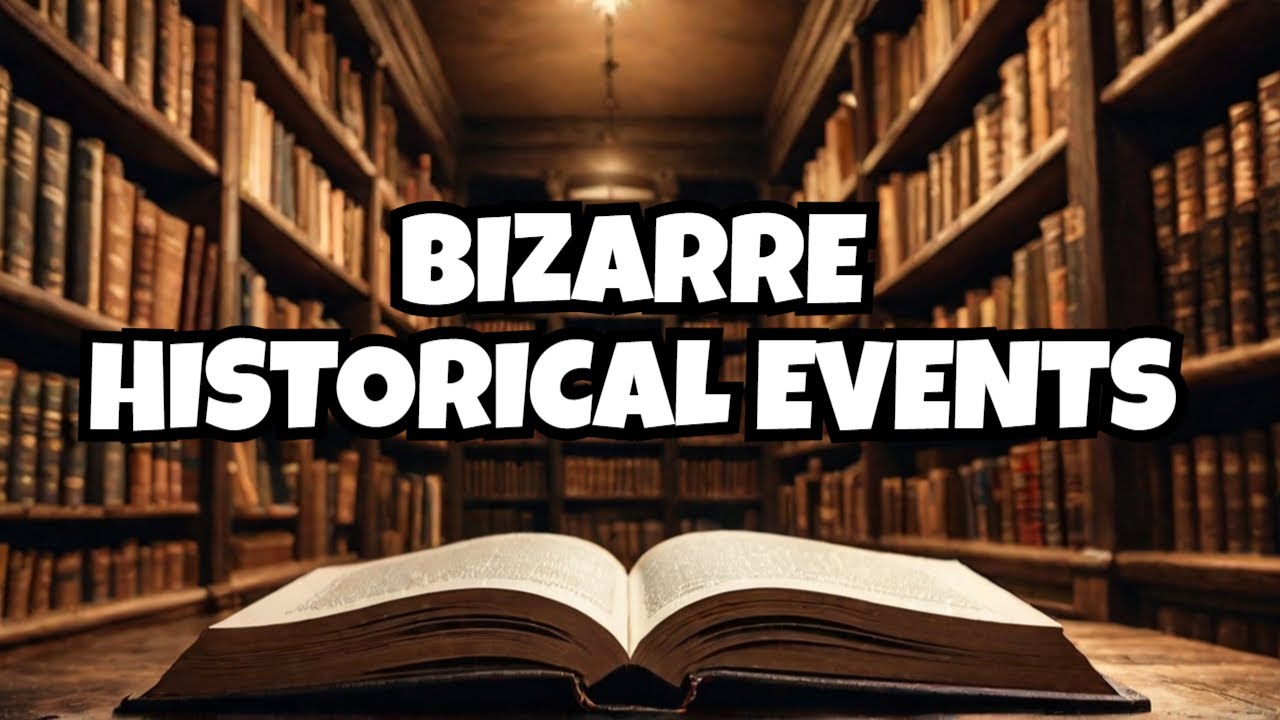 Weird History Events That Will Blow Your Mind - YouTube