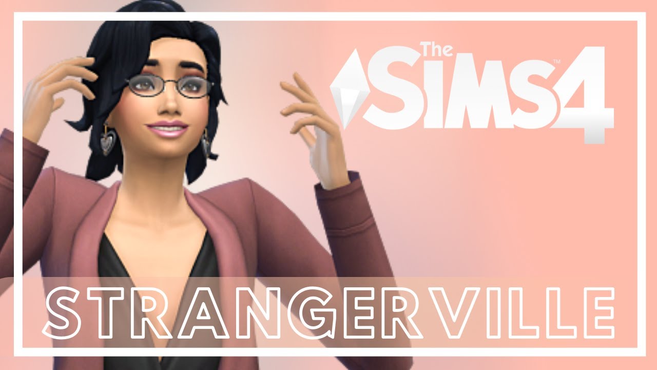 Let's Play The Sims 4 StrangerVille | Part 1 | The Not So Secret Lab ...
