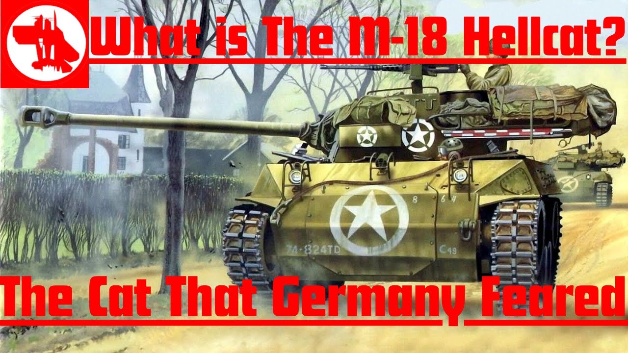 What is The M18 Hellcat? The Cat That Germany Feared - YouTube