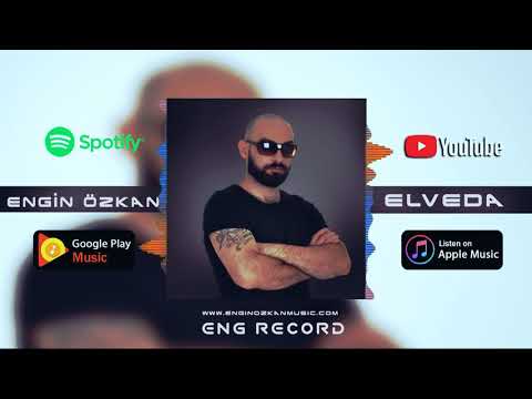 ENGİN ÖZKAN - ELVEDA (OFFİCİAL AUDİO)