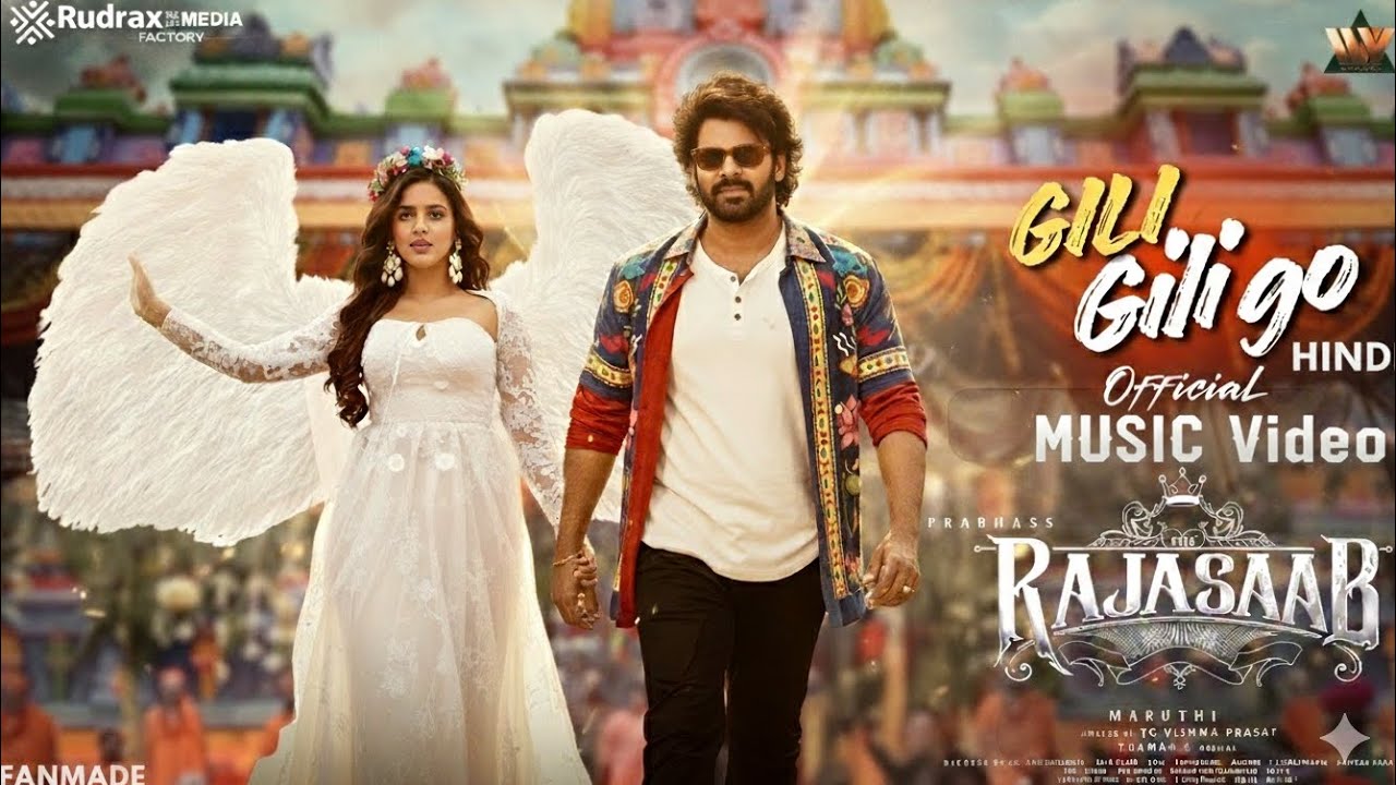 Gili Gili Go (Hindi) - Official Music Video | Rajasaab | Prabhas | New ...