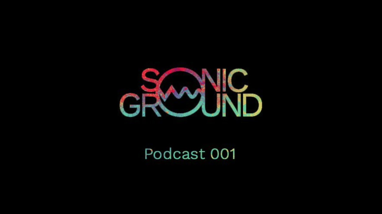 Sonic Ground - Podcast 001 - YouTube