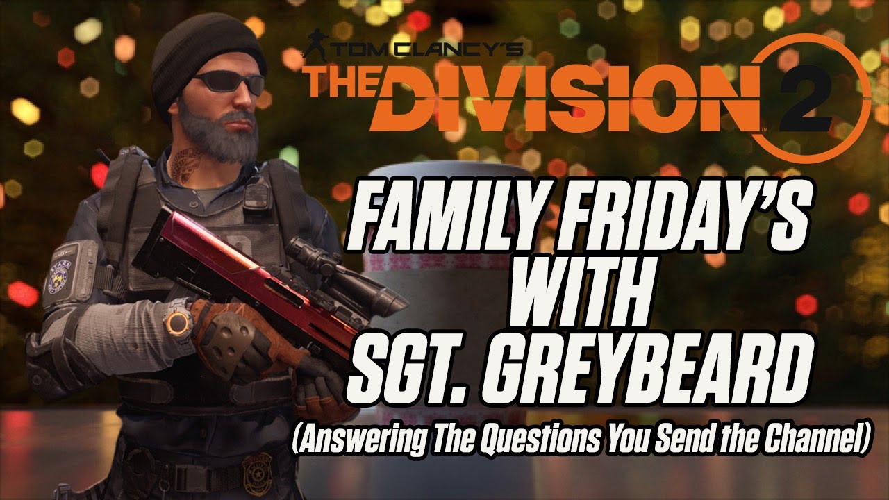 THE DIVISION 2 | FAMILY FRIDAY | WEEKLY UPDATE - YouTube