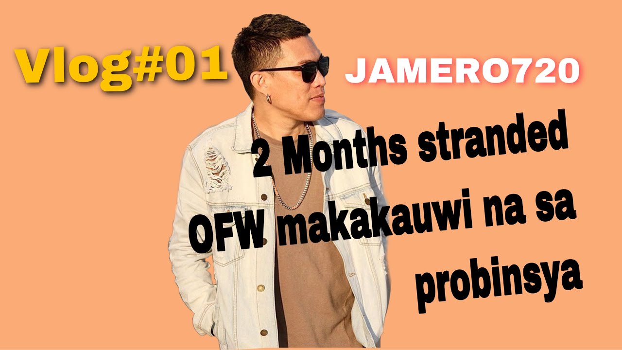 2 MONTHS STRANDED OFW, MARAMING SALAMAT TATAY DIGONG (VLOG#01) - YouTube