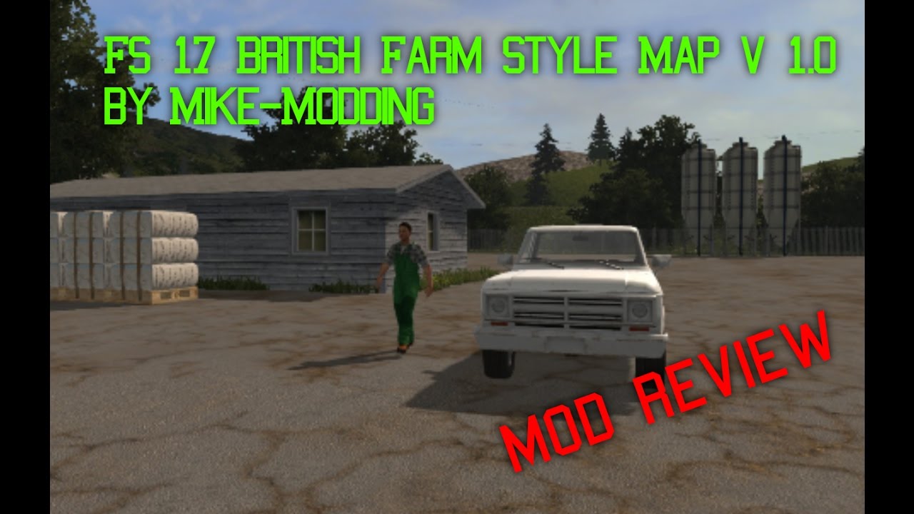 FS 17 British Farm Style Map v 1 0 by Mike Modding mod review - YouTube