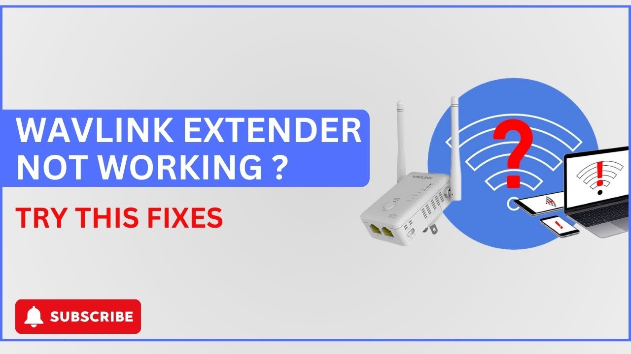 Wavlink Extender Not Working? Try This Fixes - YouTube