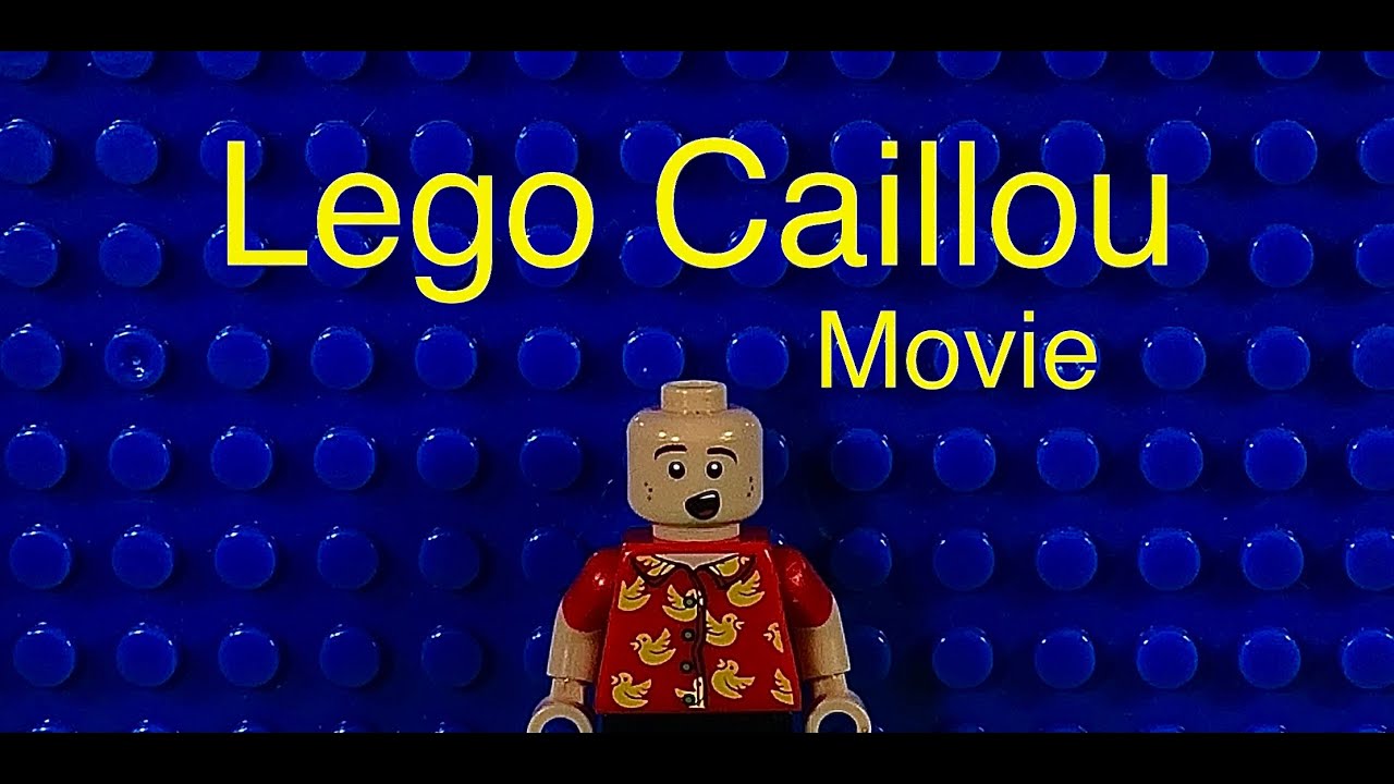 Lego Caillou Movie - YouTube