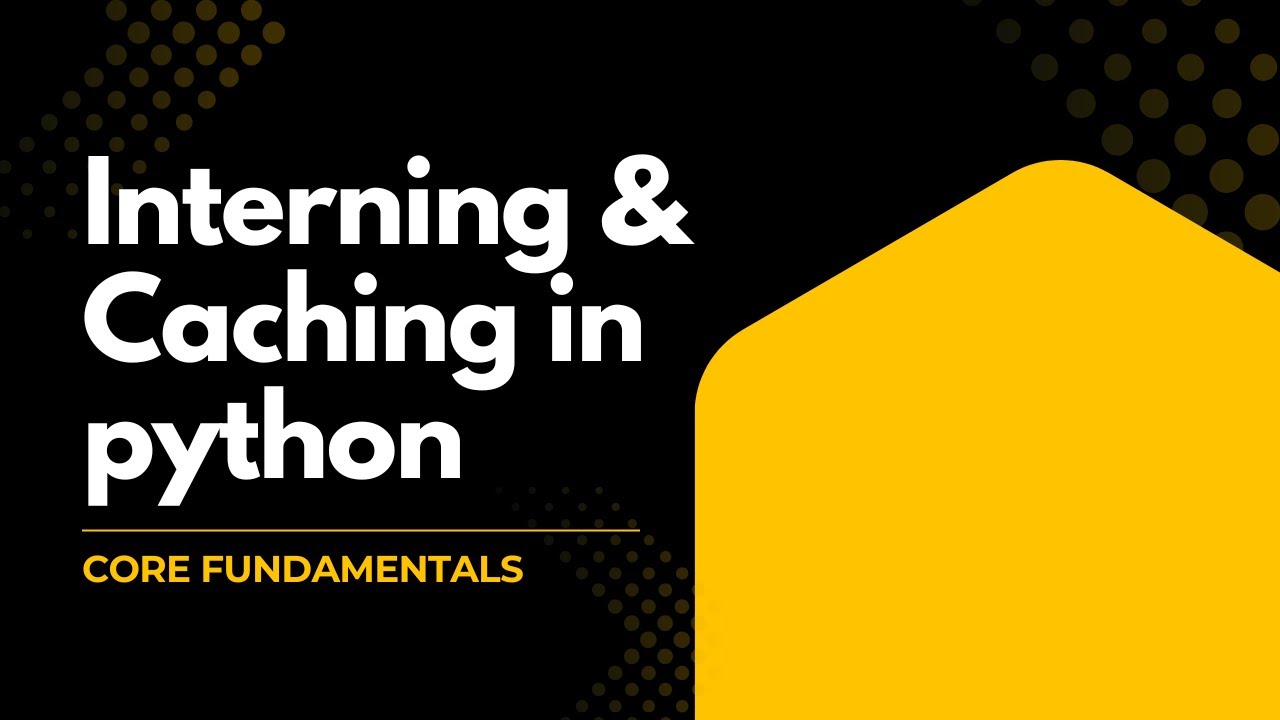 Interning & caching in python - YouTube