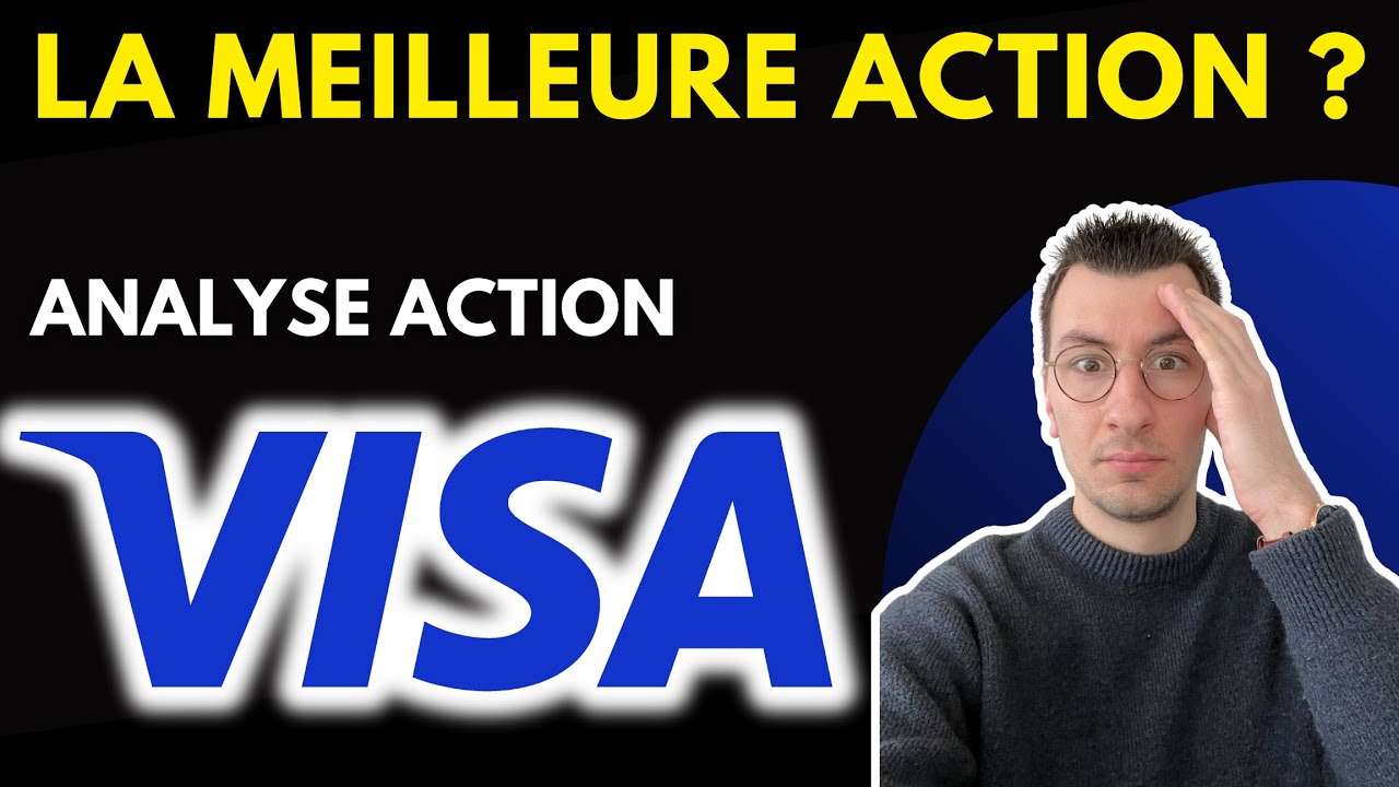 J'analyse l'action VISA : la MEILLEURE ACTION À ACHETER ? - YouTube