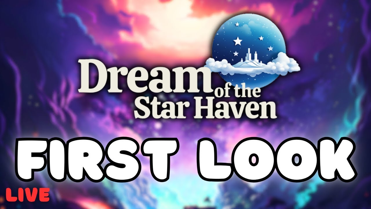 🔴 I Can't Believe This Game Challenged Me This Much | First Look Dream of the Star Haven - YouTube
