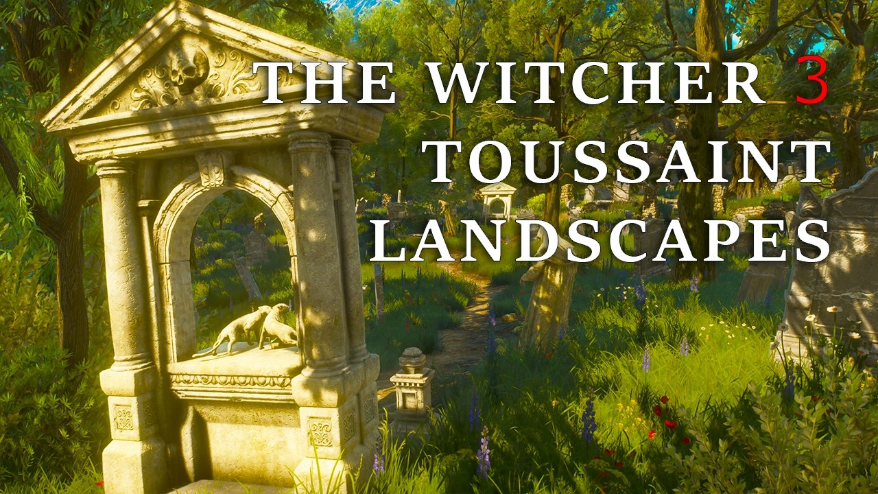 The Witcher 3 - Toussaint Landscapes | 4K | Cemetery & Trastamara ...
