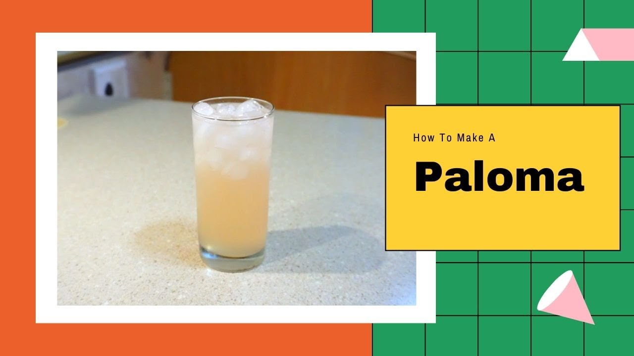 How To Make A Paloma - YouTube