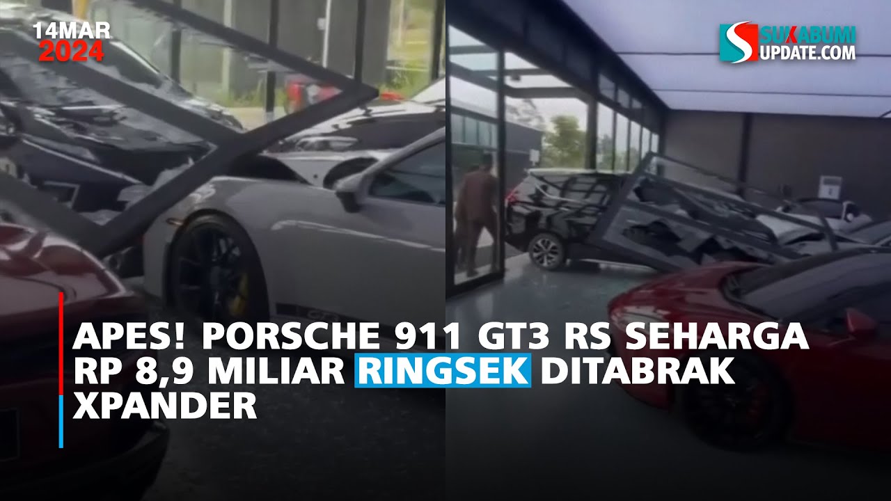 Apes! Porsche 911 GT3 RS Seharga Rp 8,9 Miliar Ringsek Ditabrak Xpander ...