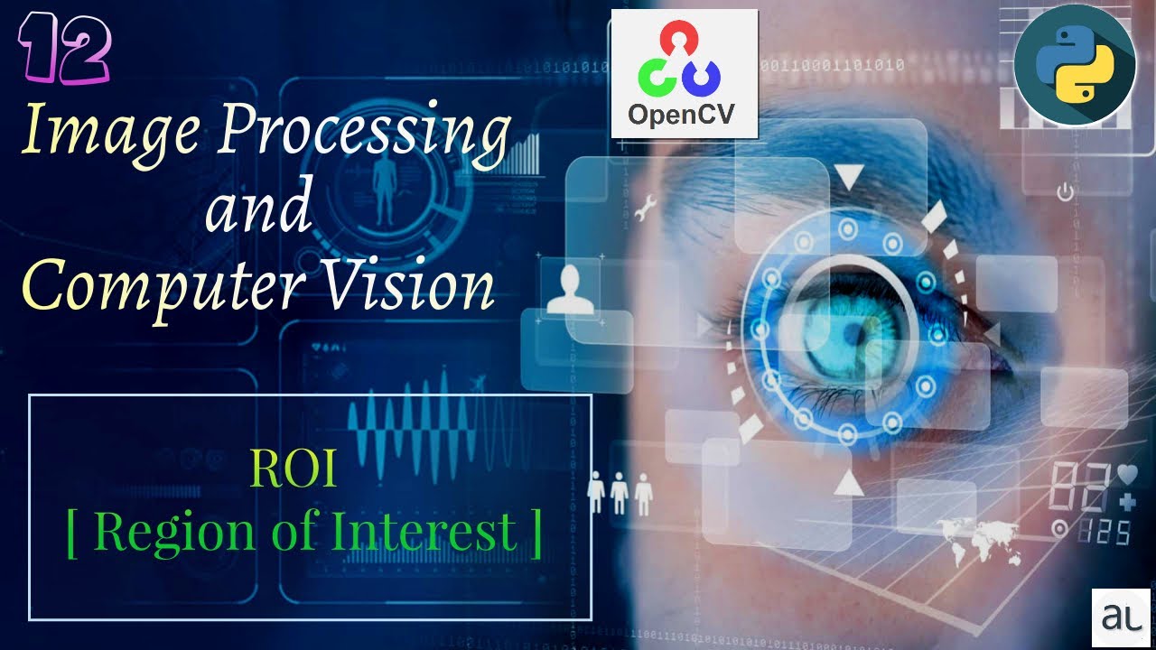 Lecture 12 ROI Region Of Interest Image Processing OpenCV Full Course Python YouTube Lecture 12 ROI Region Of Interest Image Processing OpenCV Full Course Python YouTube