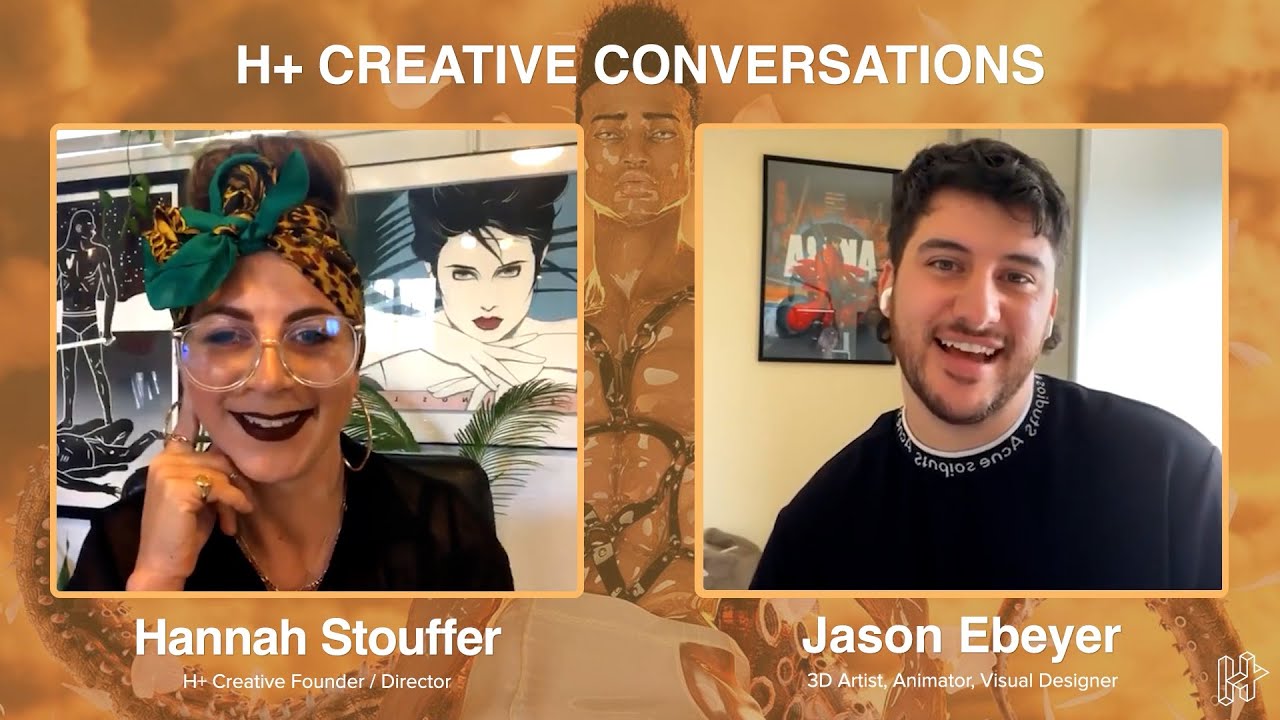JASON EBEYER | 3D Artist, Animator | H+ Conversations - YouTube