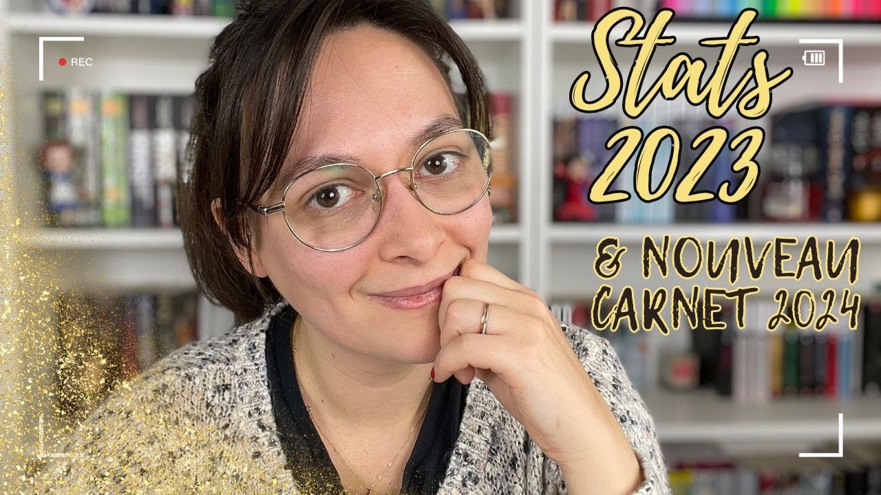 Statistiques de Lecture 2023 + Carnet de Lecture 2024 - YouTube