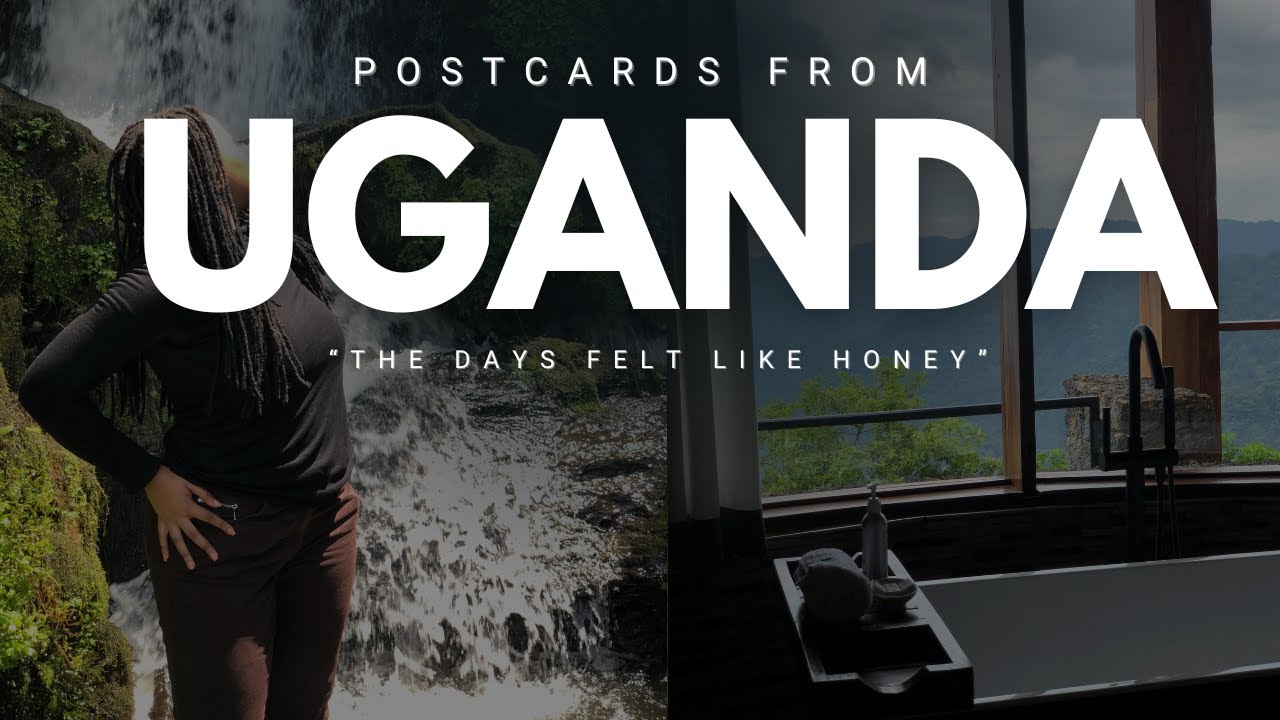 Post cards from UGANDA - YouTube