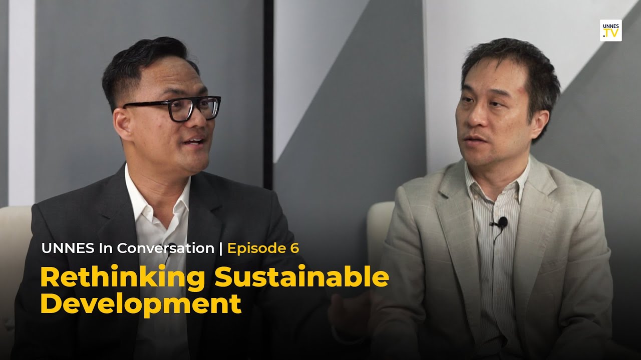 UNNES TV - UNNES In Conversation Eps. 6 I Rethinking Sustainable ...
