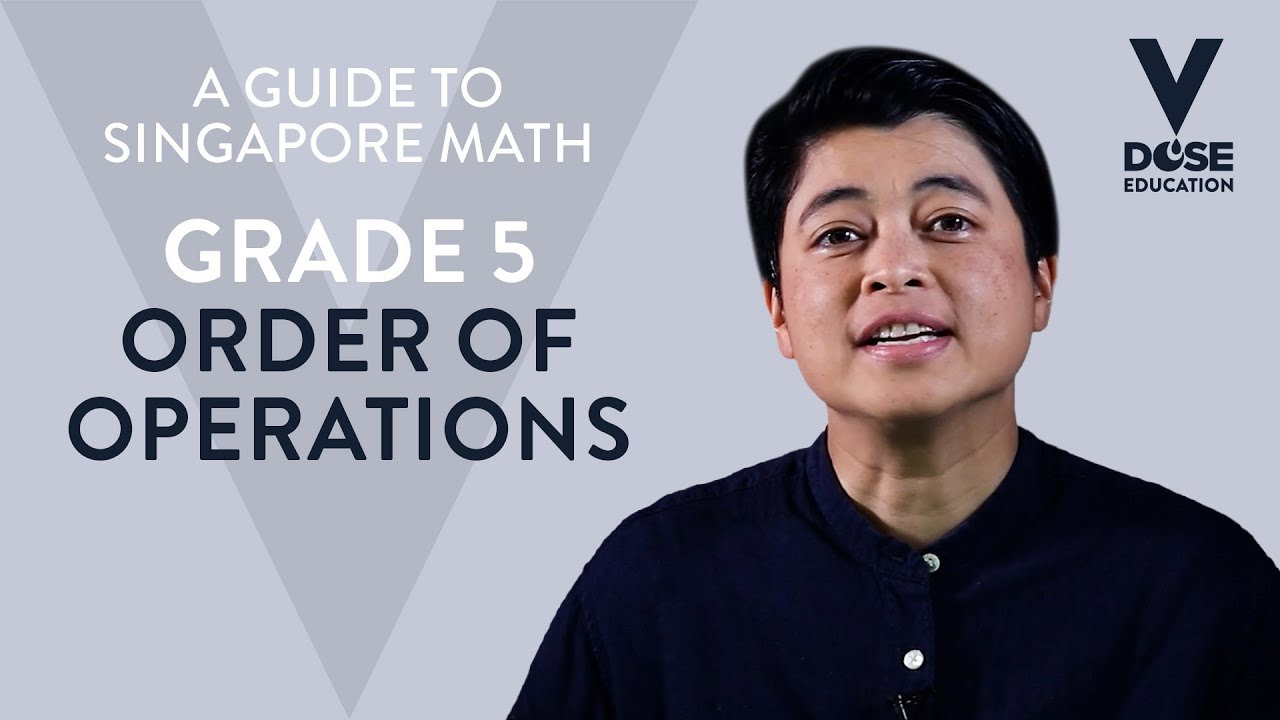 Singapore Math: Grade 5 - Order of Operations - YouTube