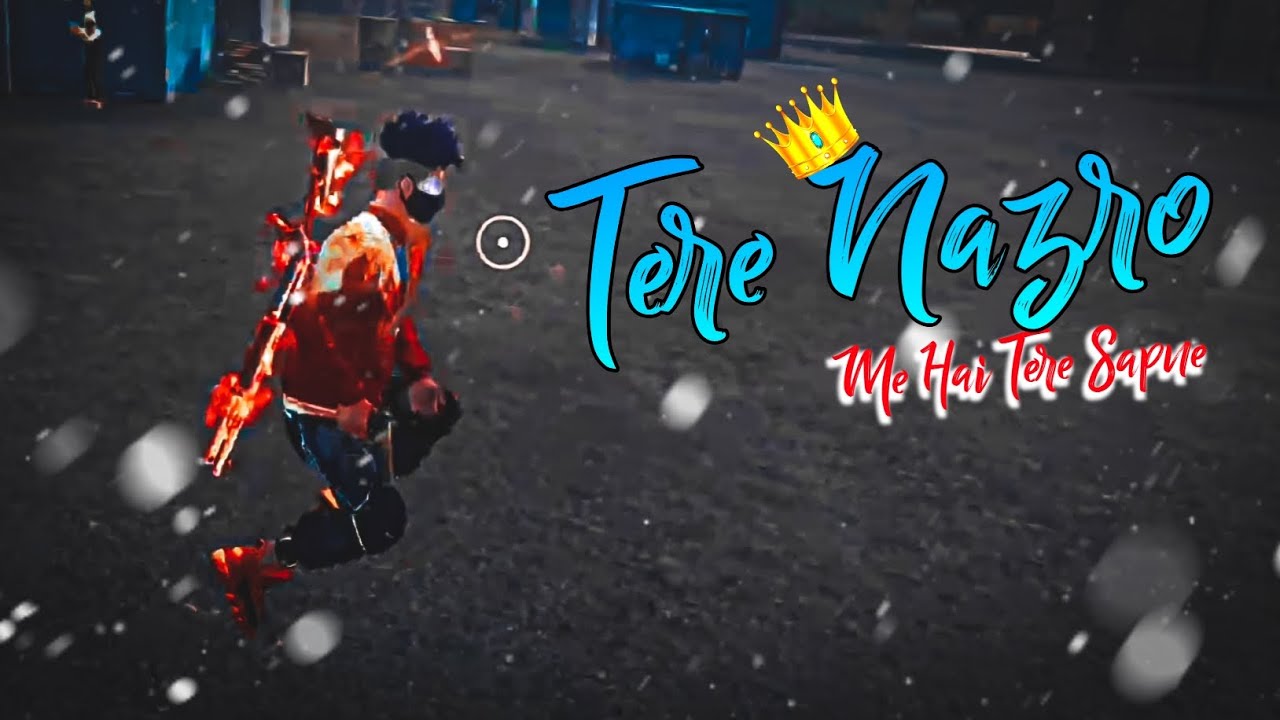 Tere Nazro Me Hai Tere Sapne | Free Fire Montage | Free Fire Song ...