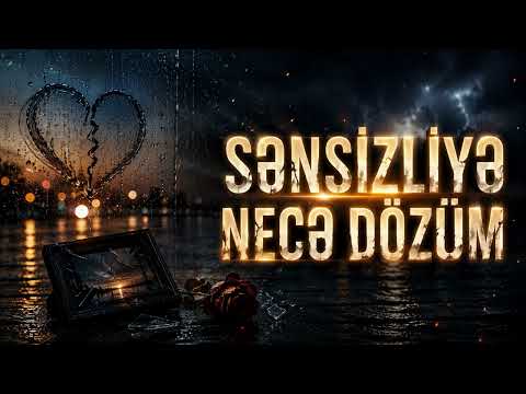 Sənsizliyə necə dözüm | AI Music (Yeni 2026)