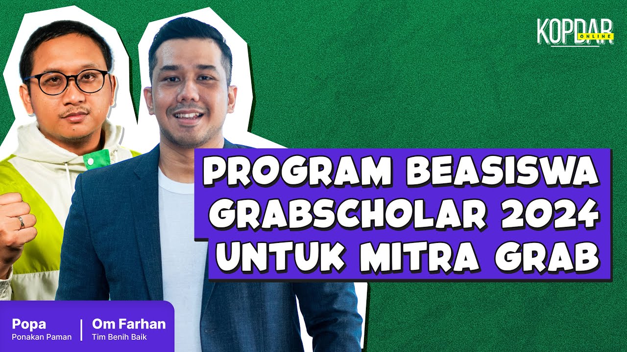 Program Beasiswa GrabScholar 2024 Untuk Mitra Grab - YouTube