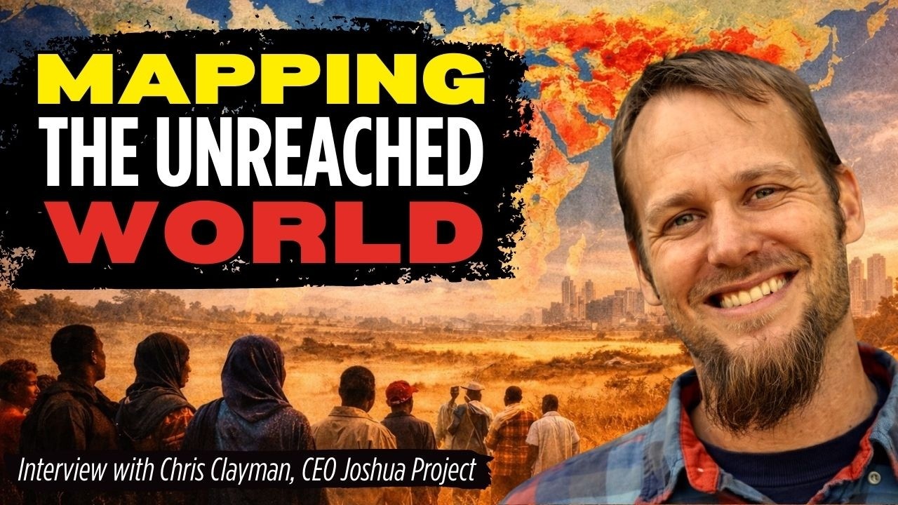 Mapping the Unreached World: How Joshua Project Tracks the Least ...