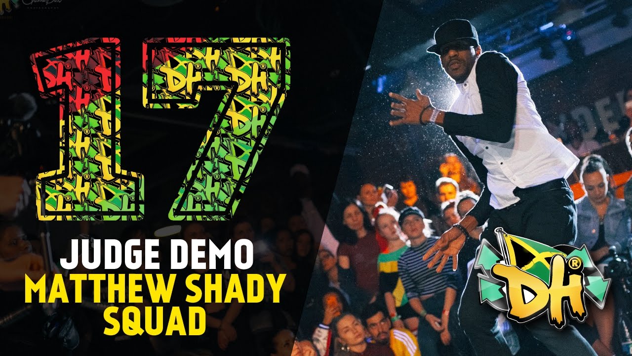 DHI RUSSIA 2017 - JUDGE DEMO - MATTHEW SHADY SQUAD (Jamaica) - YouTube