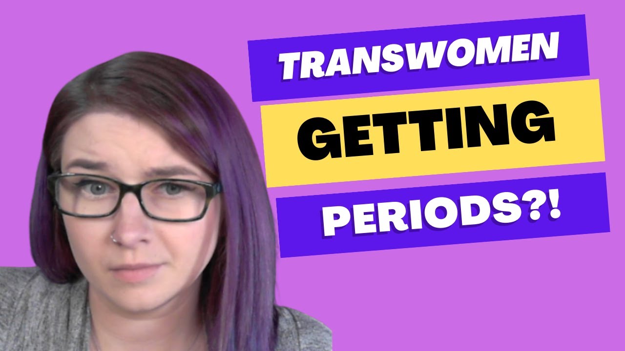 Former Leftist Reacts: Transwomen Can Get Periods?! - YouTube