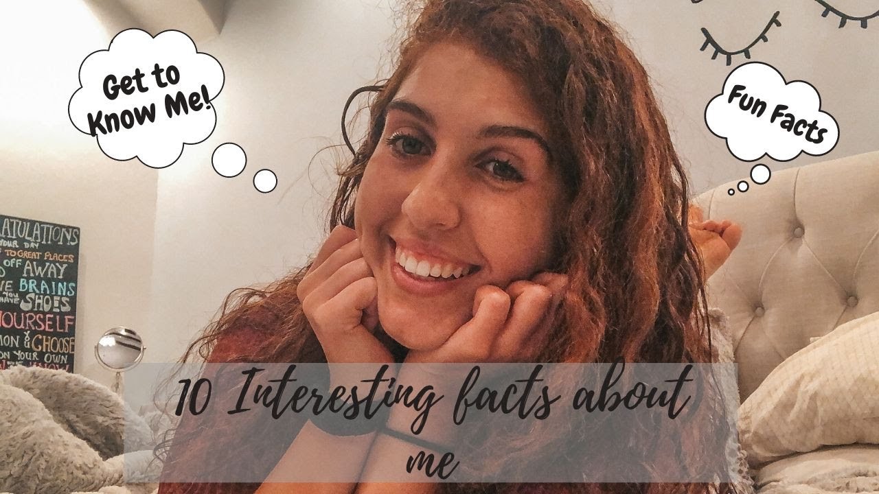 VLOG #11: TEN INTERESTING FACTS ABOUT ME - YouTube