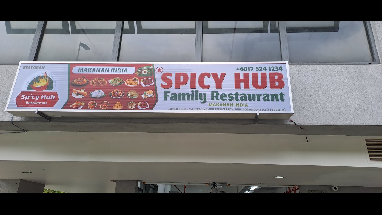 Spicy Hub Family Restaurant | Awesome Food | Old Klang Road(Vivo Residence) |Kuala Lumpur ...