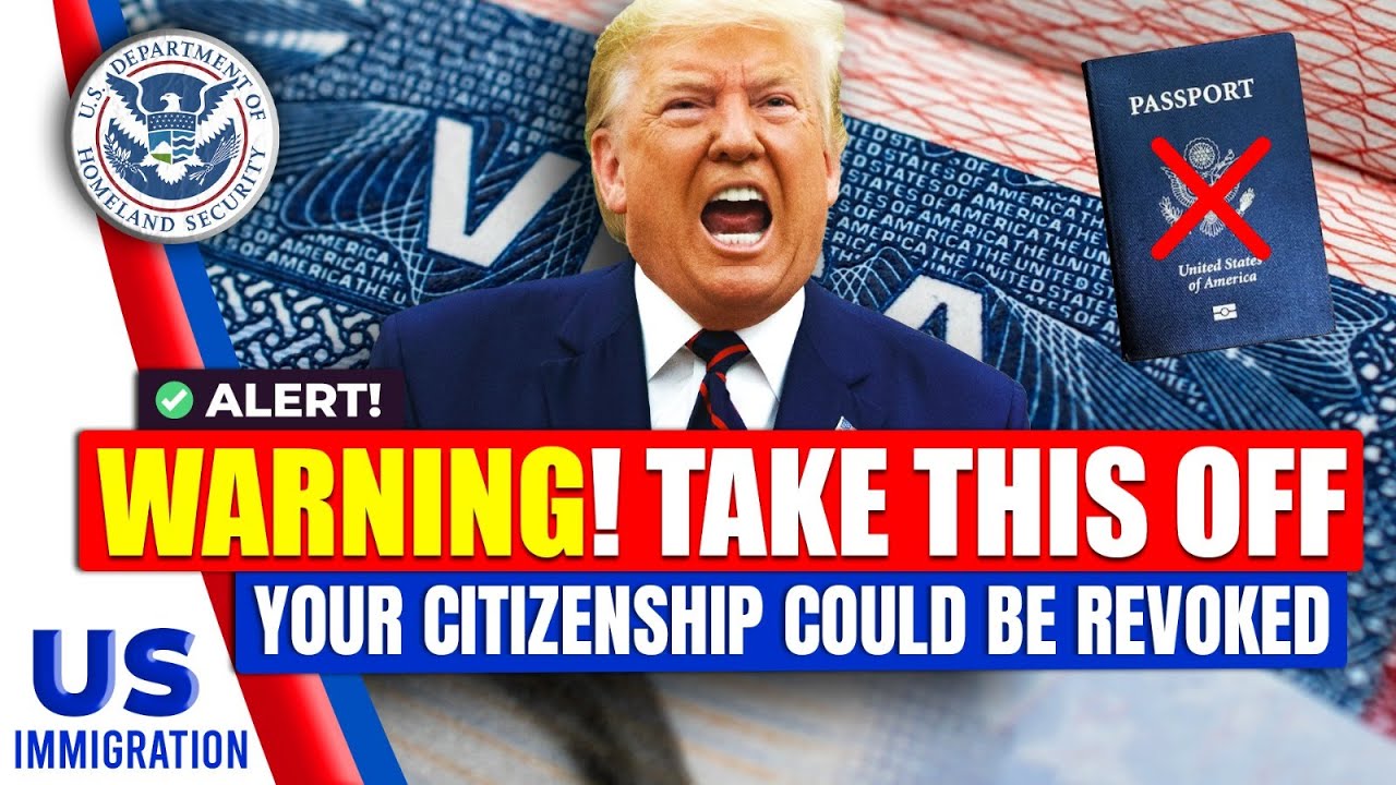 Warning! New Ways Your Citizenship Could Be Revoked | Denaturalization ...