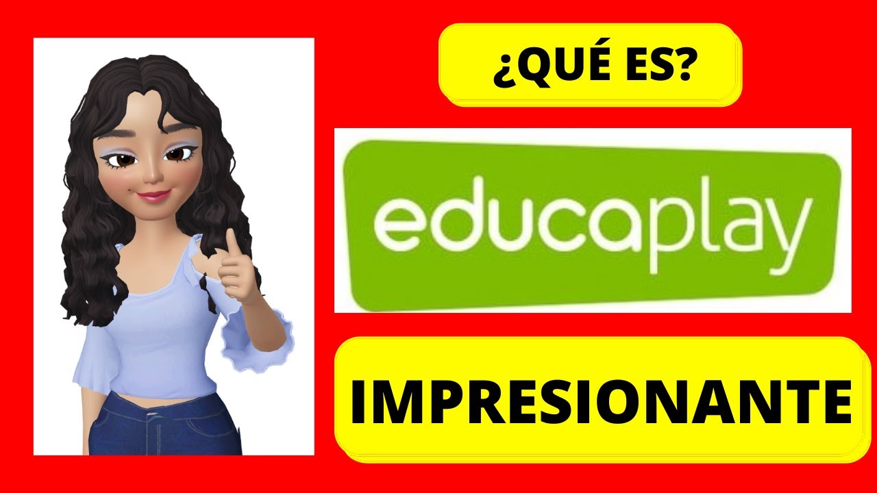 ¿QUÉ ES EDUCAPLAY? | ¿PARA QUÉ SIRVE EDUCAPLAY? - YouTube