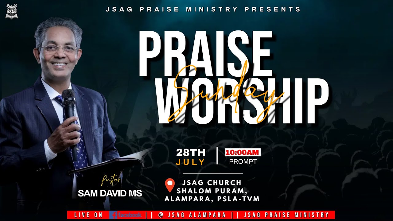 🔴 LIVE- JSAG PRAISE MINISTRY || SUNDAY WORSHIP || MESSAGE BY: PR. SAM ...