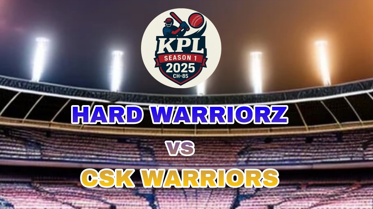 HARD WARRIORZ vs Csk Warriors | match no 8 | KPL SEASON 1 2025 - YouTube