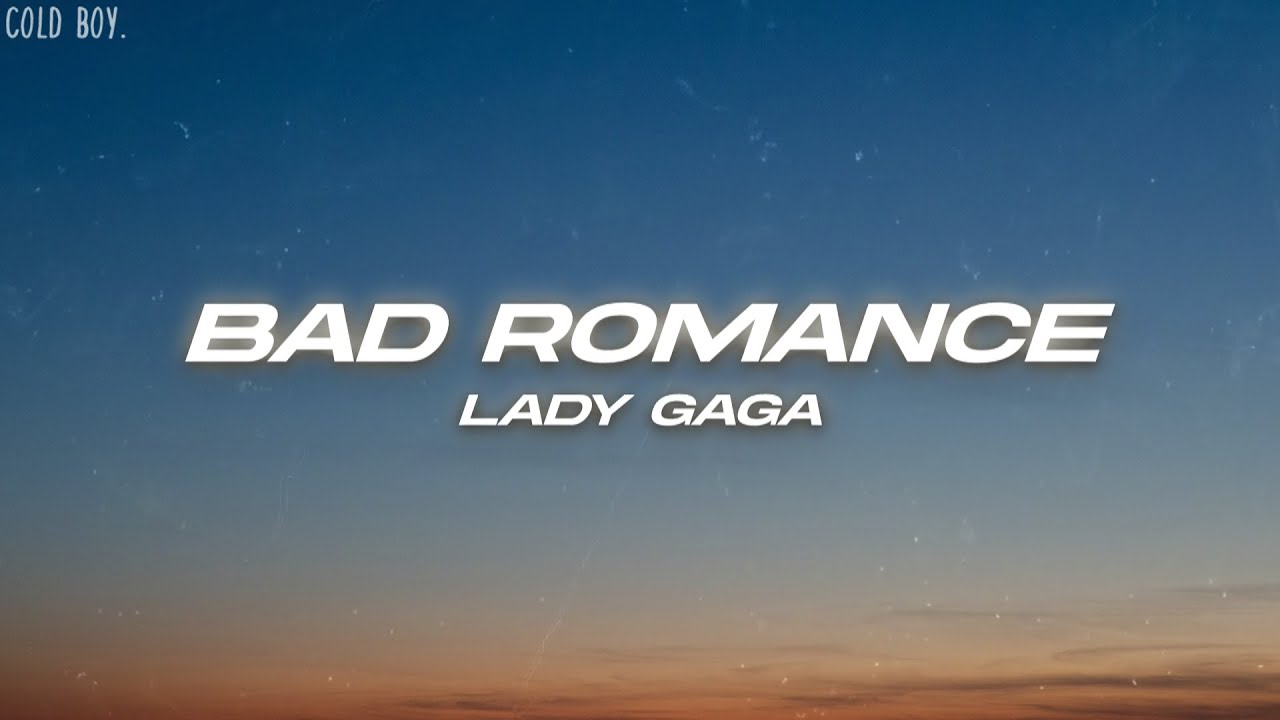 Lady Gaga - Bad Romance (Lyrics) - YouTube