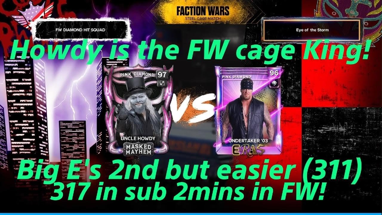 Faction Wars! Howdy is the King of the Cage! 317! - YouTube