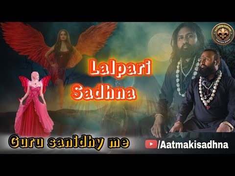 Lal Pari Sadhna // लाल परी साधना // Guru Sanidhy Me 100% Pratyakshikaran Sadhna #lalpari