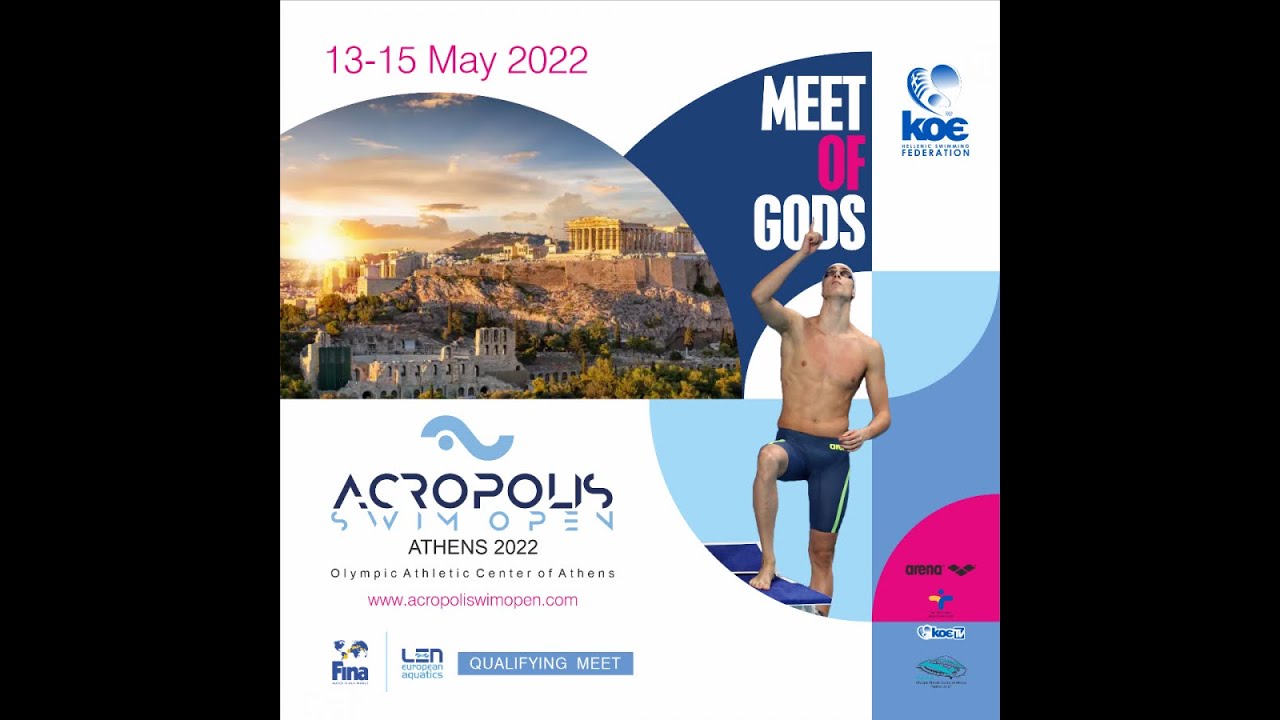 ACROPOLIS SWIM OPEN 2022 (GRE) | A.O.A.C. | 6th SESSION - YouTube