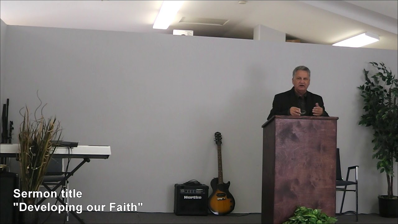 DEVELOPING OUR FAITH - YouTube