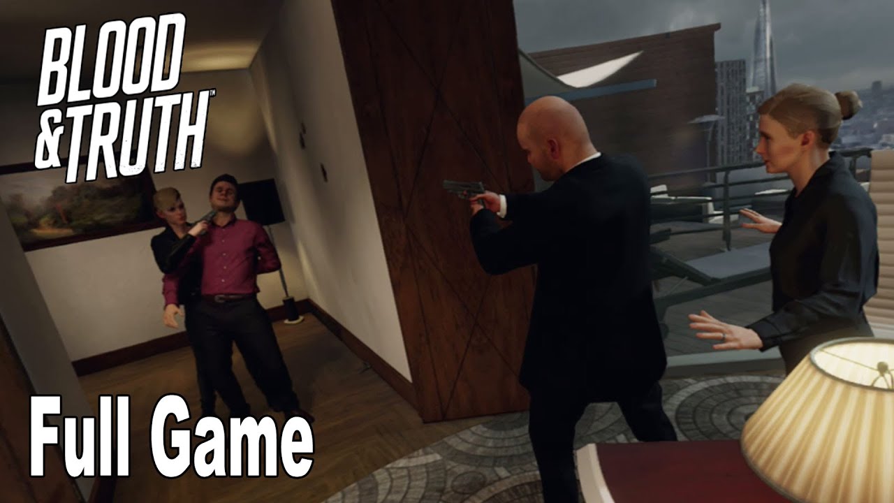 Blood & Truth - Full Game Walkthrough No Commentary [HD 1080P] - YouTube